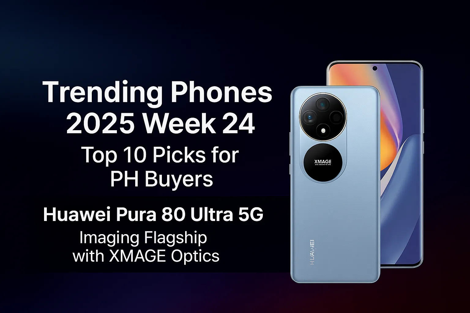 Trending Phones 2025 Week 24 – This Week’s Top 10 Best Picks