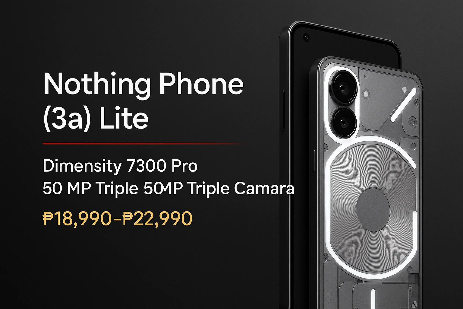 Nothing Phone (3a) Lite Price PH 2025 – Dimensity 7300 Pro, 50MP Camera ...