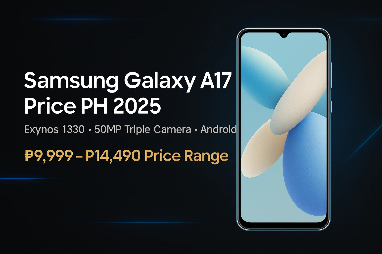 Samsung Galaxy A17 Price PH - Exynos 1330, 50MP Triple Camera, 5000mAh